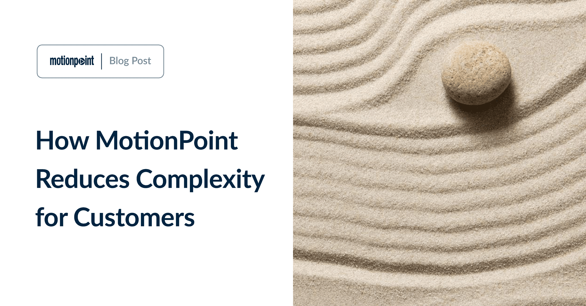 How MotionPoint Reduces Complexity for Customers