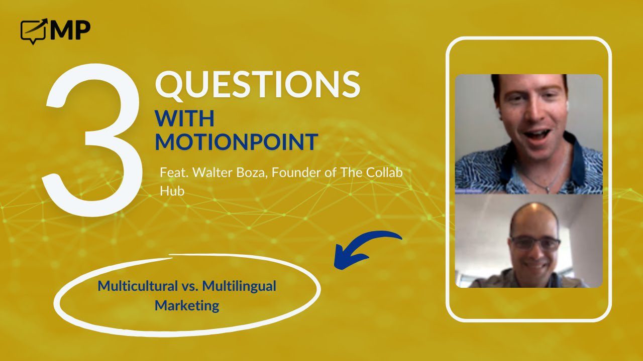 3-Questions-with-Walter-Boza-Multilingual-vs.-Multicultural-Marketing.jpg