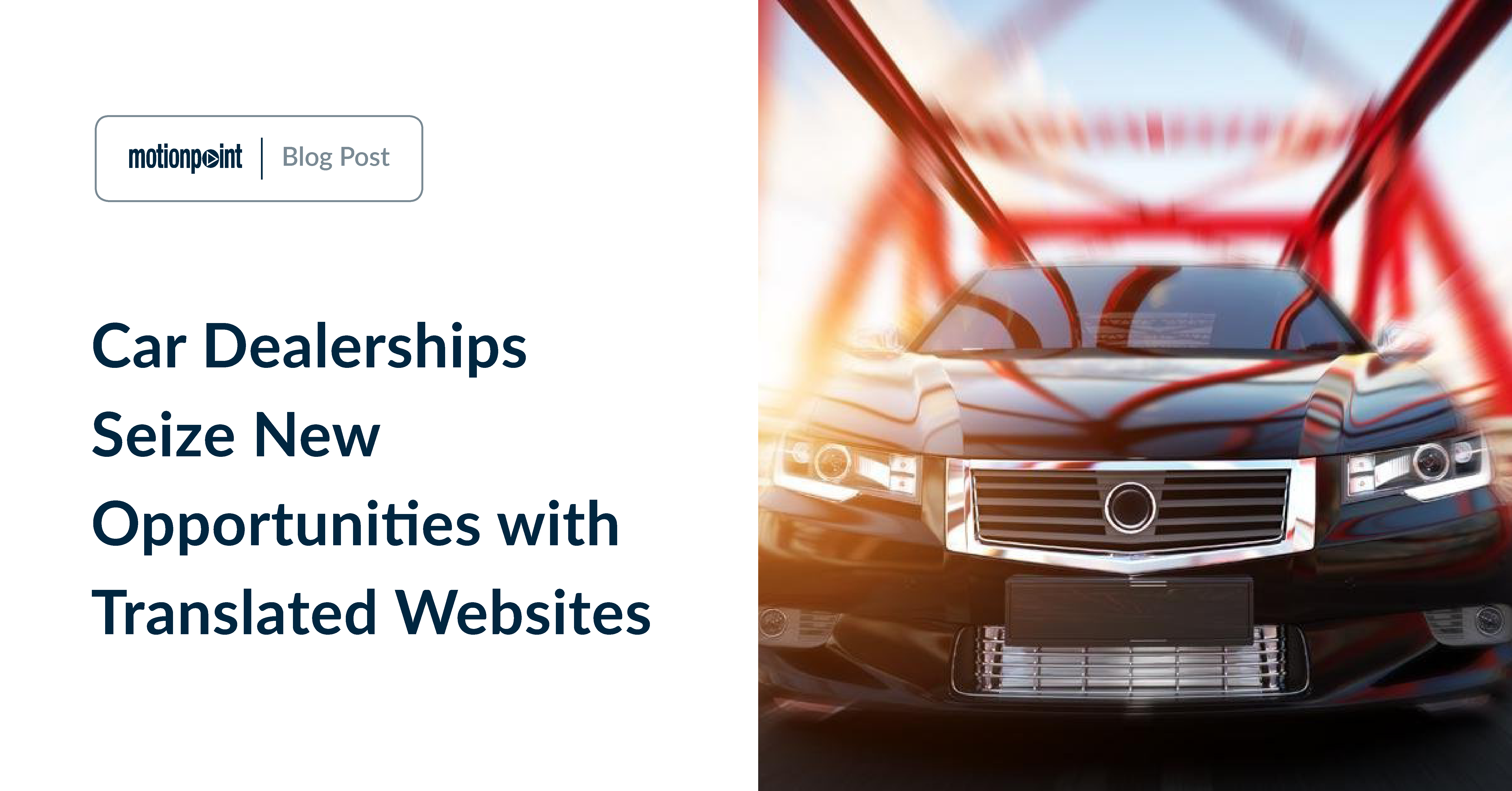 Car Dealerships Seize New Opportunities with Translated Websites