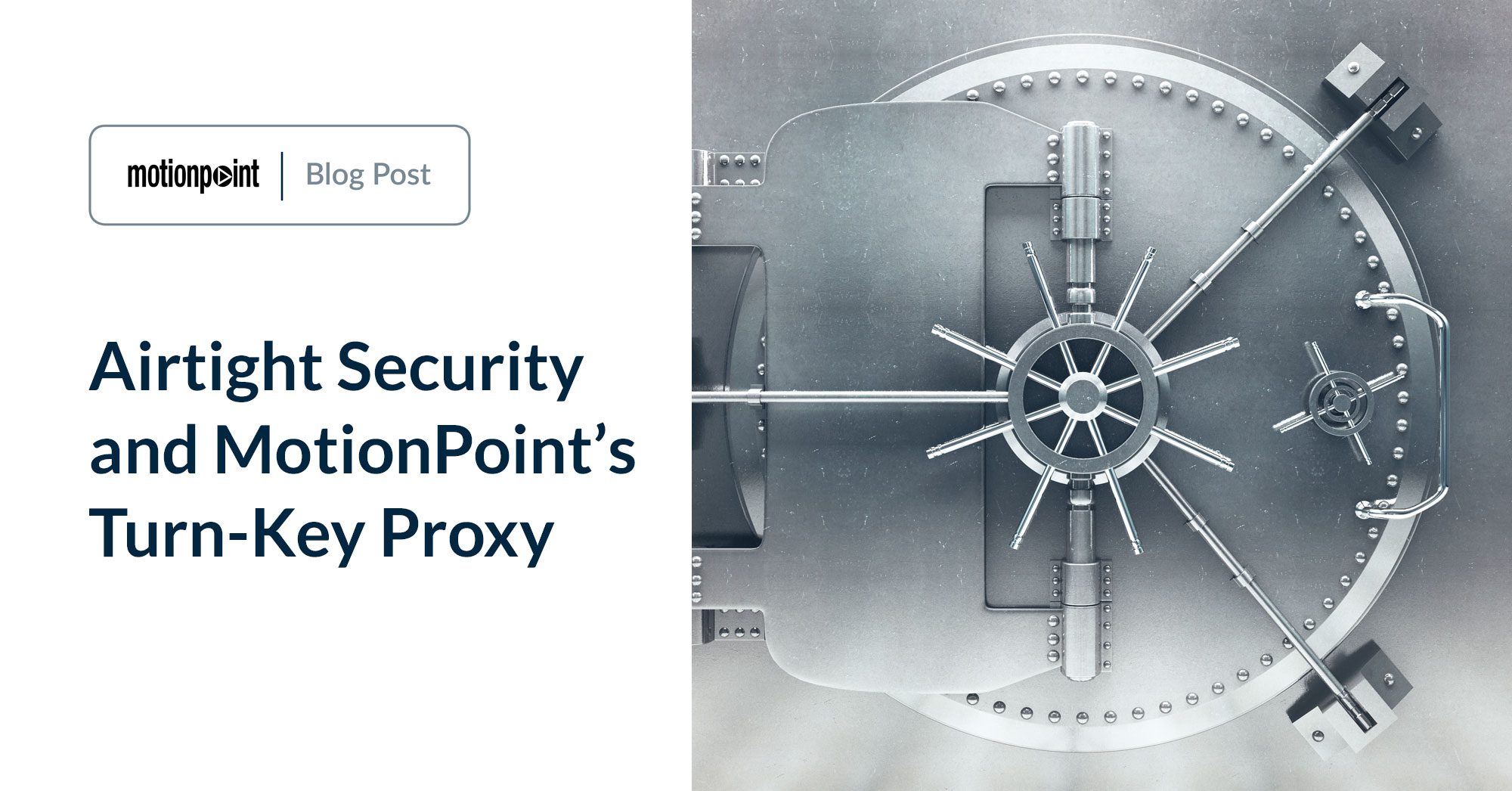 Airtight Security and MotionPoint’s Turn-Key Proxy