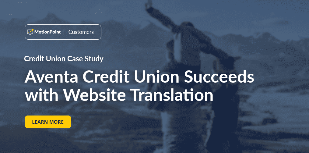 Aventa Credit Union Succeeds with Website Translation