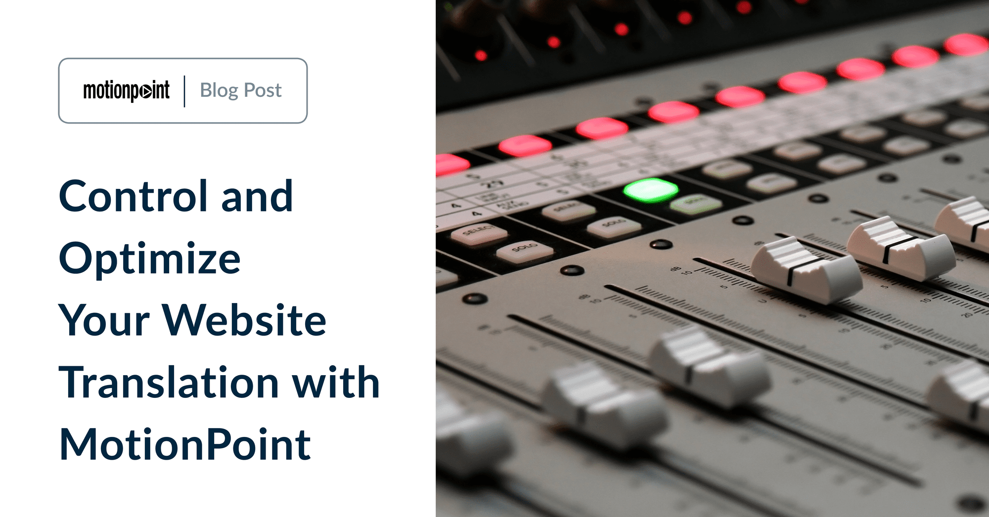 Gain Control and Optimization of Your Website Translation with MotionPoint
