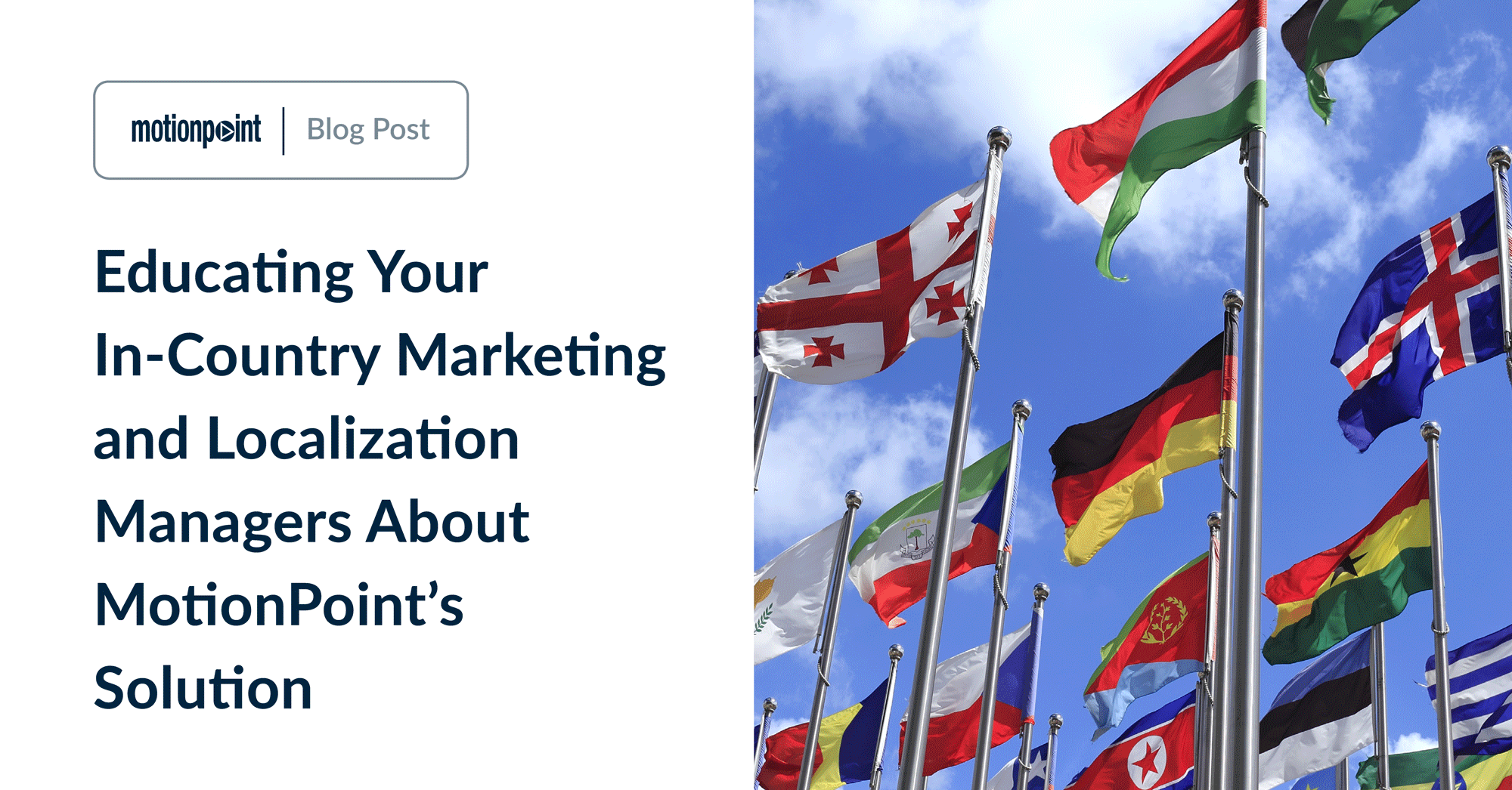 Educating Your In-Country Marketing Managers About MotionPoint’s Solution