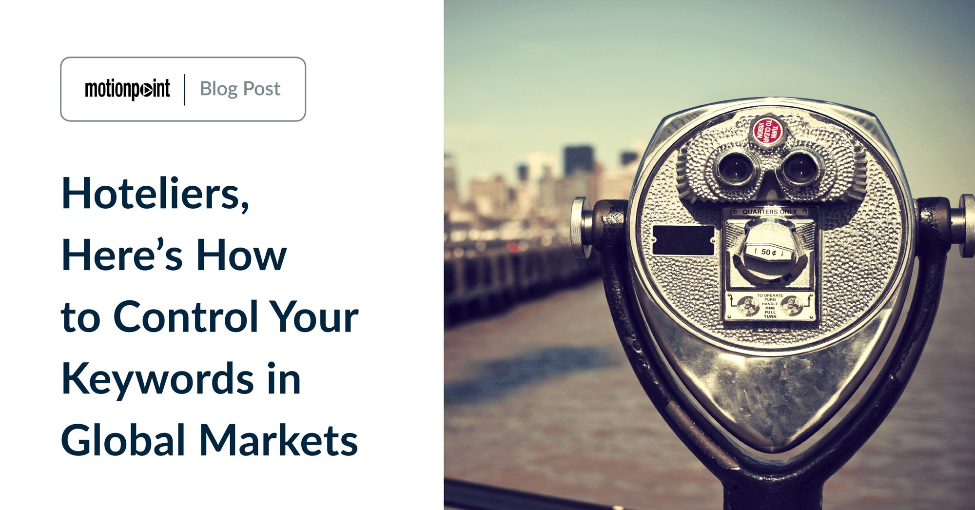 Hoteliers, Here’s How to Control Your Keywords in Global Markets