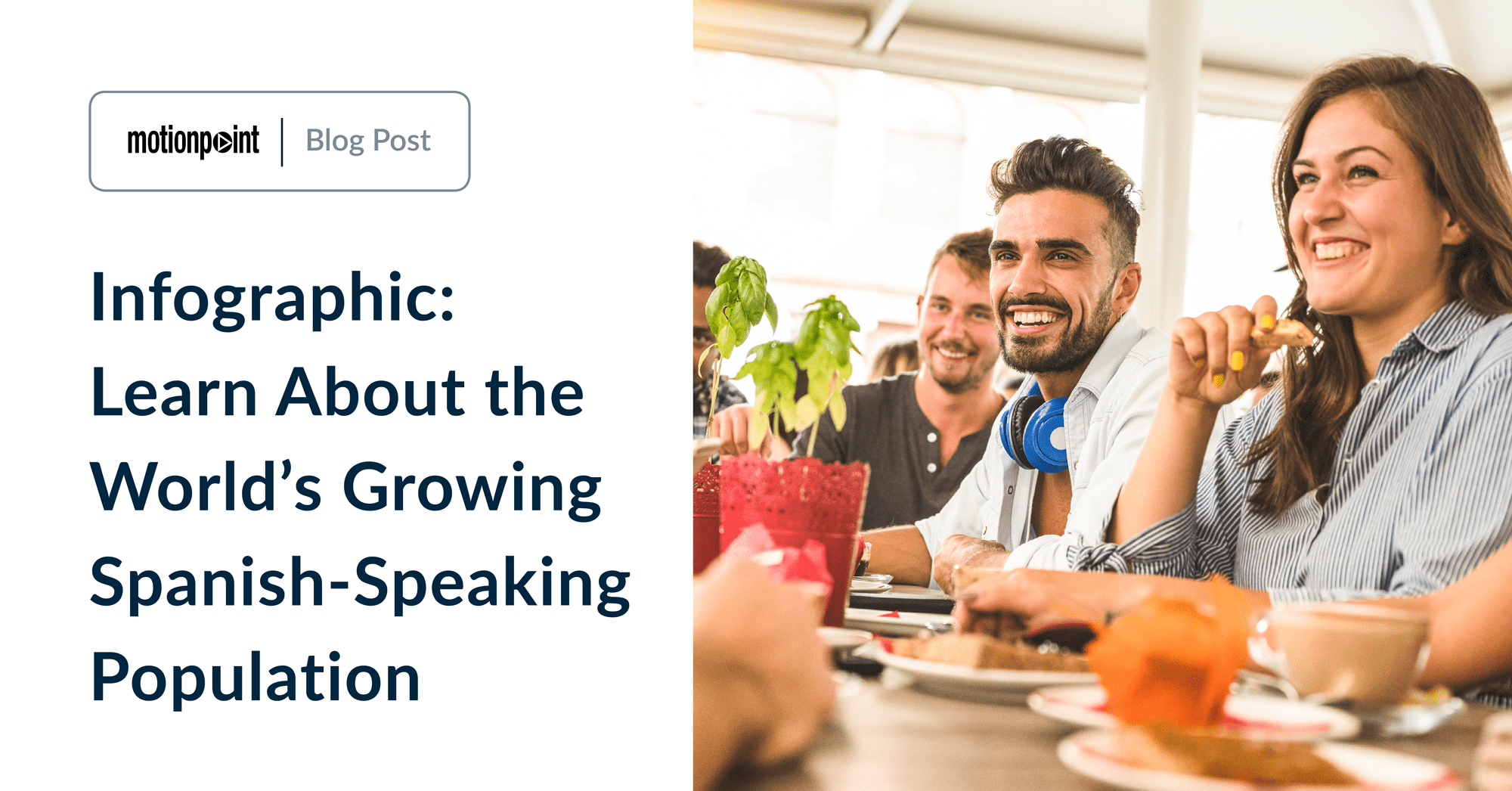 Infographic: Learn About the World’s Growing Spanish-Speaking Population