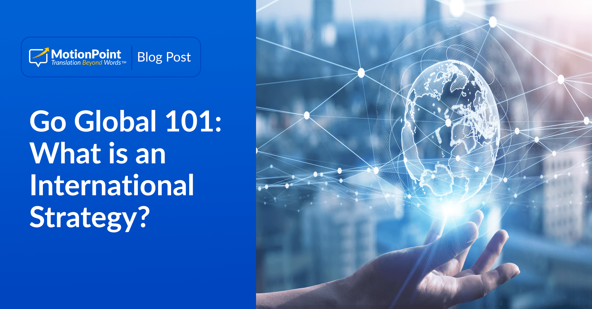 Go Global 101: What is an International Strategy?