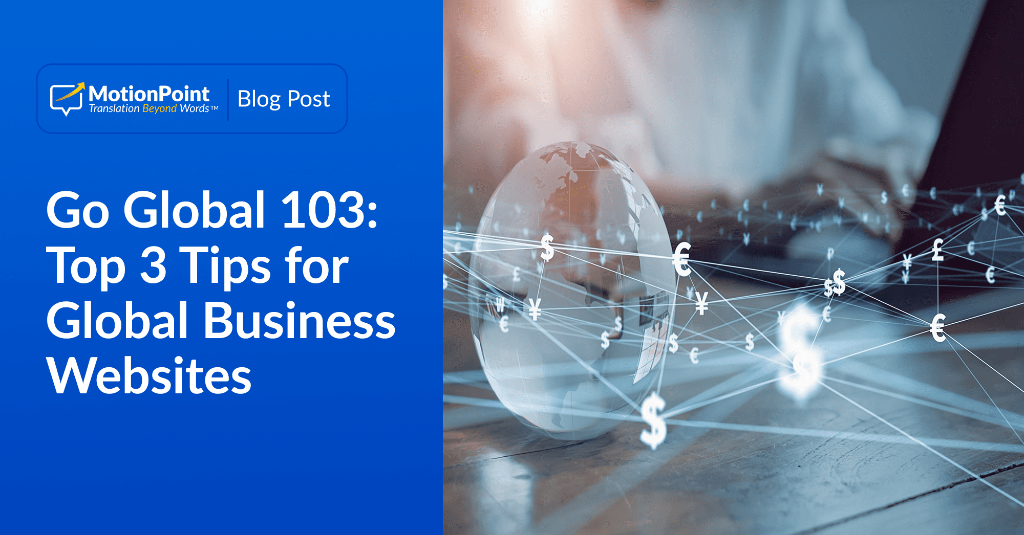 Go Global 103: Top 3 Tips for Global Business Websites