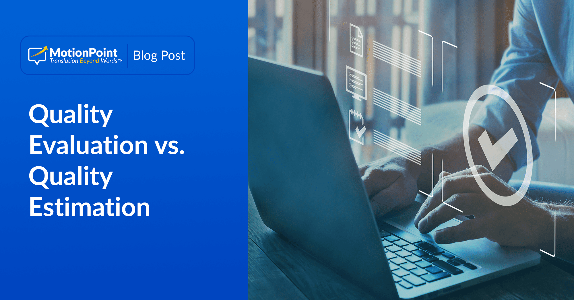 Understanding Quality Estimation And Evaluation