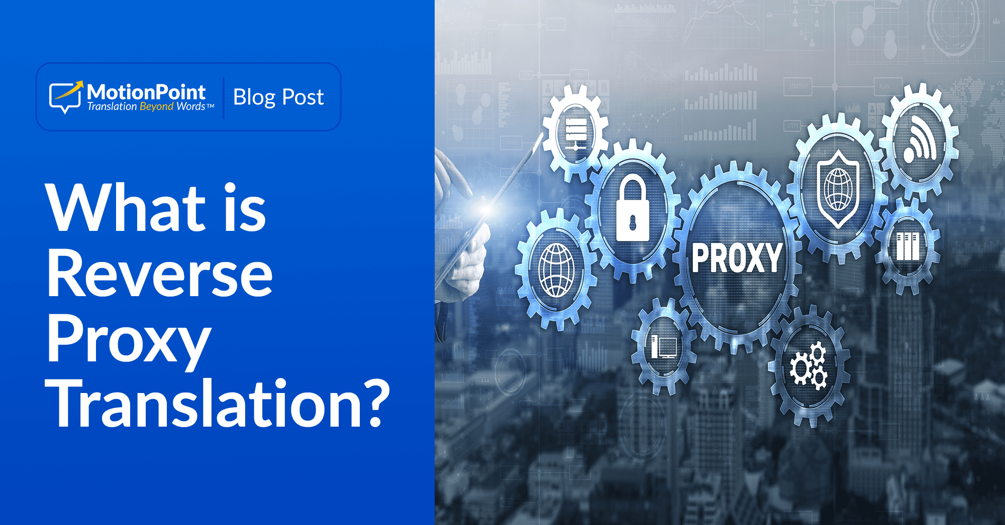 Reverse Proxy Translation Explained