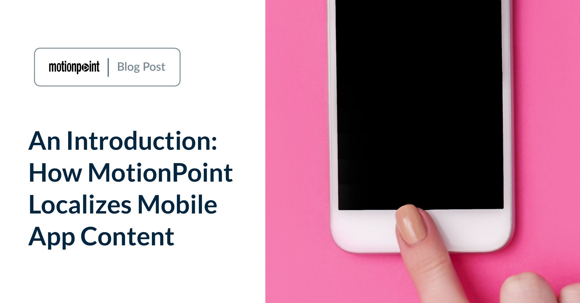An Introduction How Motionpoint Localizes Mobile Application Content