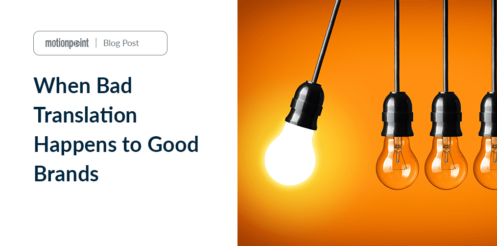 Guide Graphic: When Bad Translation Happens to Good Brands