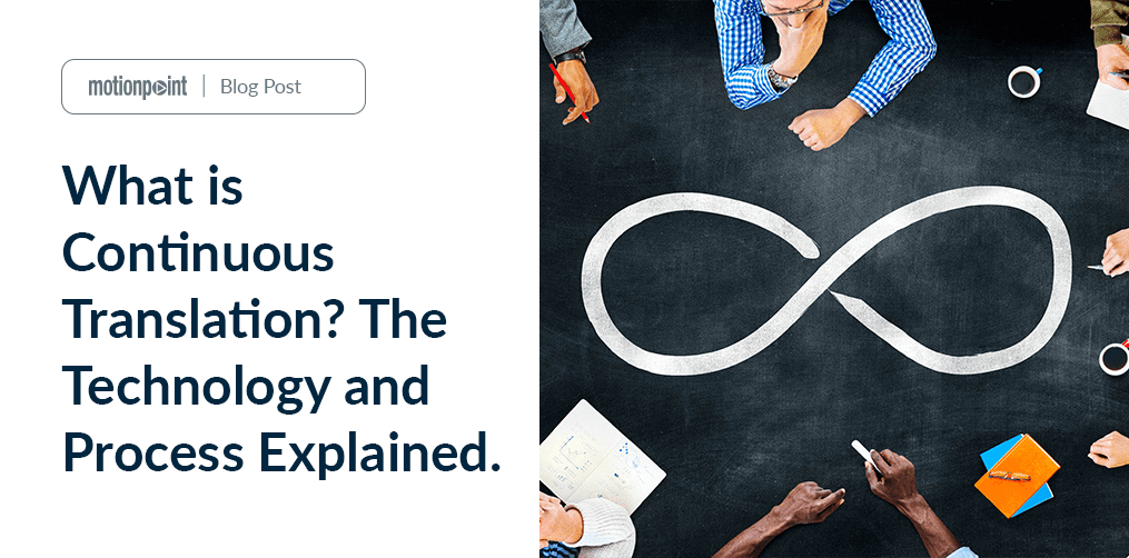 What is Continuous Translation? Why Use It?