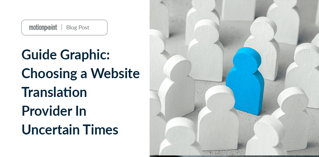 Guide Graphic: Choosing a Website Translation Provider In Uncertain Times