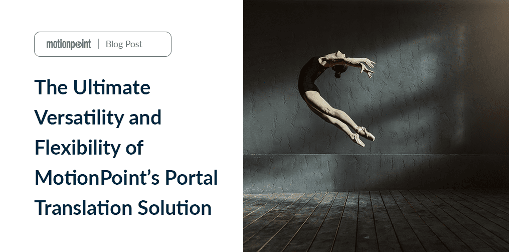 The Ultimate Versatility and Flexibility of MotionPoint’s Portal ...