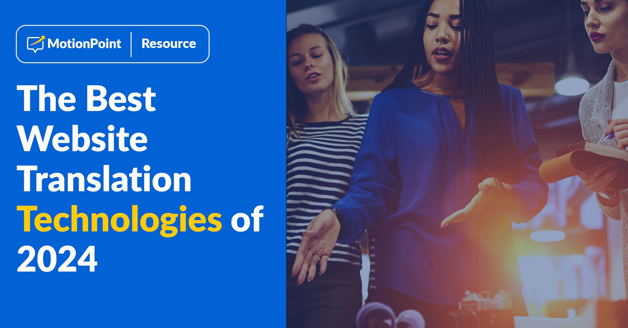 The Best Website Translation Technologies of 2024