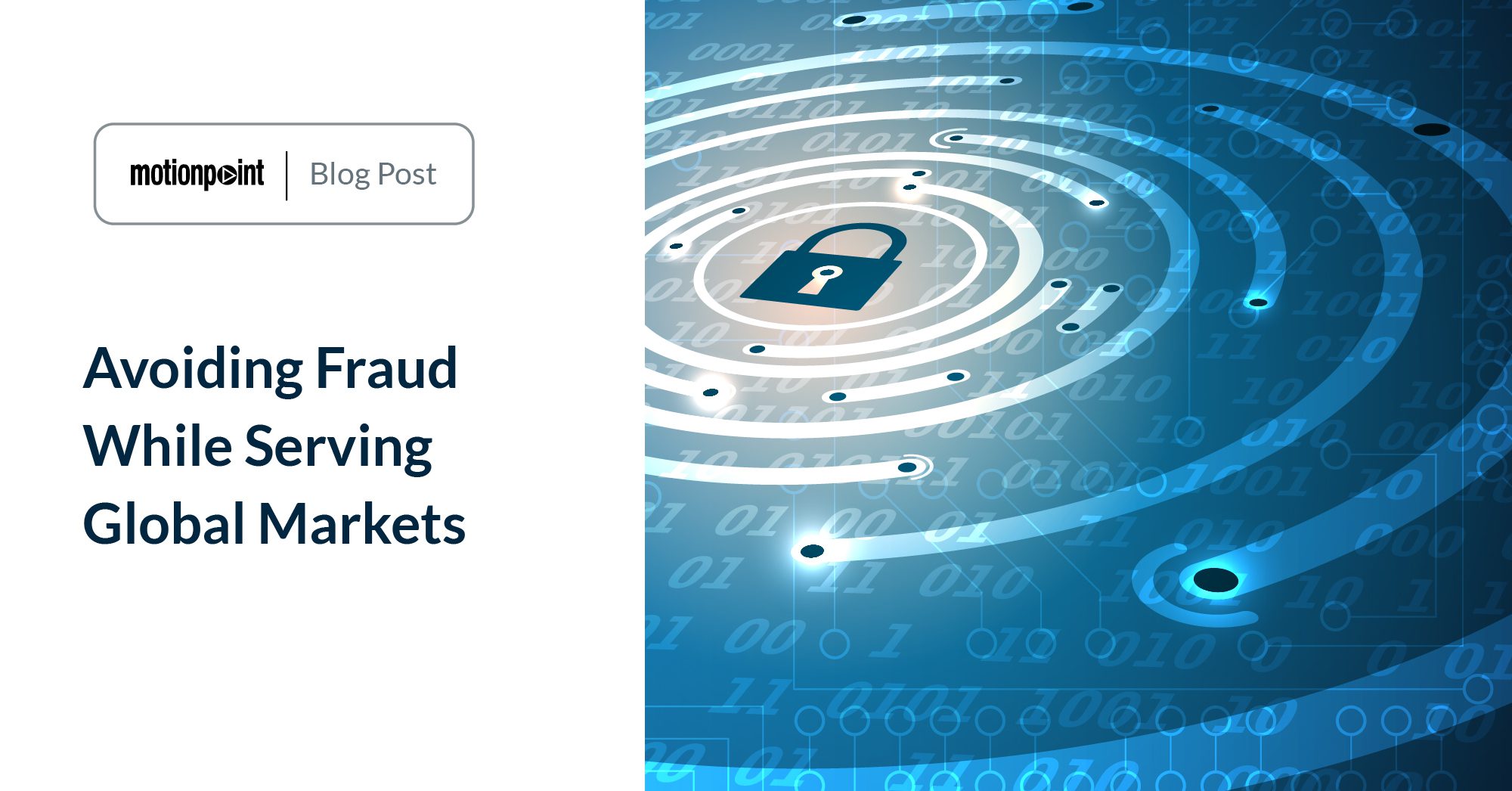 Avoiding Fraud While Serving Global Markets