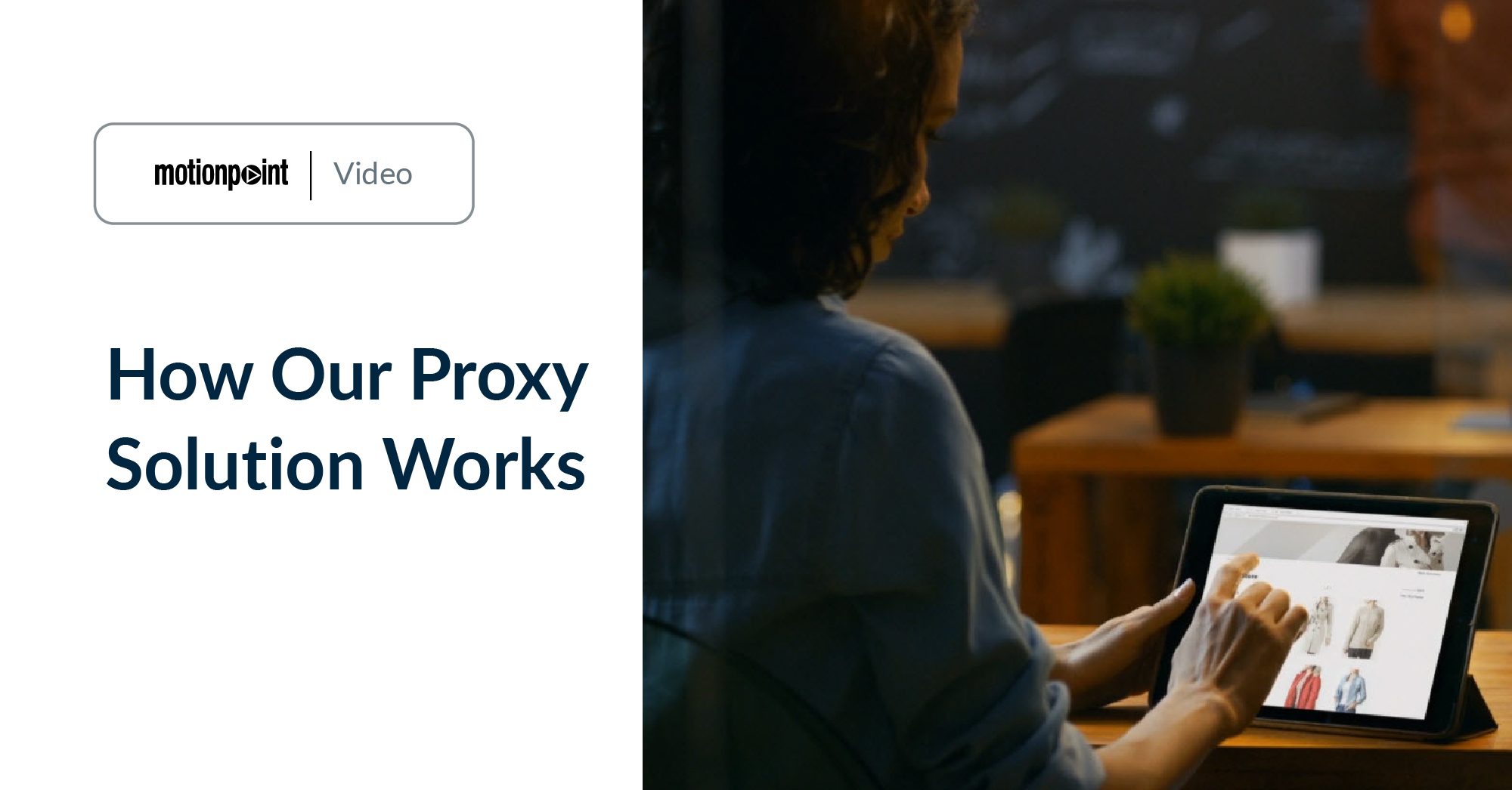 Video: How Our Proxy Solution Works