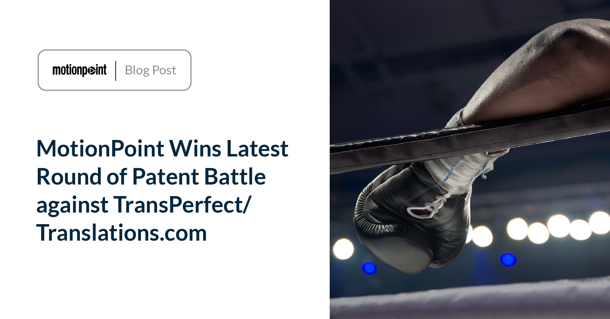 MotionPoint Wins Latest Round of Patent Battle against TransPerfect ...