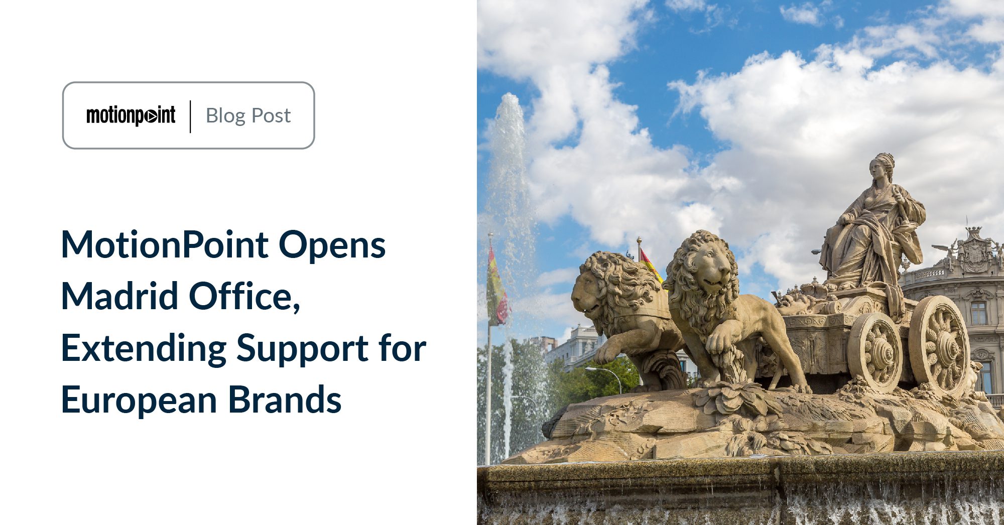 MotionPoint Opens Madrid Office, Extending Support for European Brands