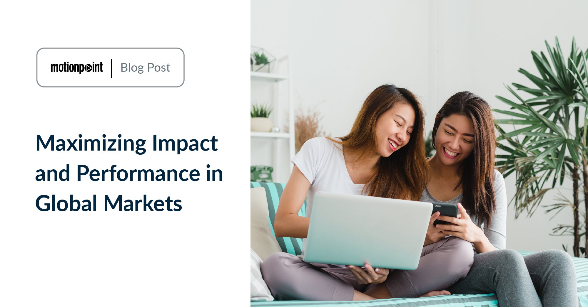 Maximizing Impact and Performance in Global Markets