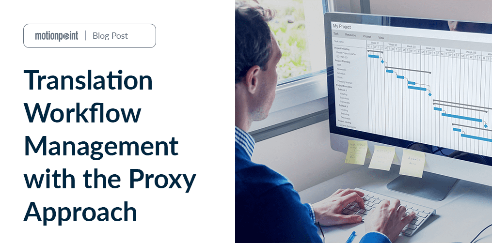 Proxy Translation Workflow Management