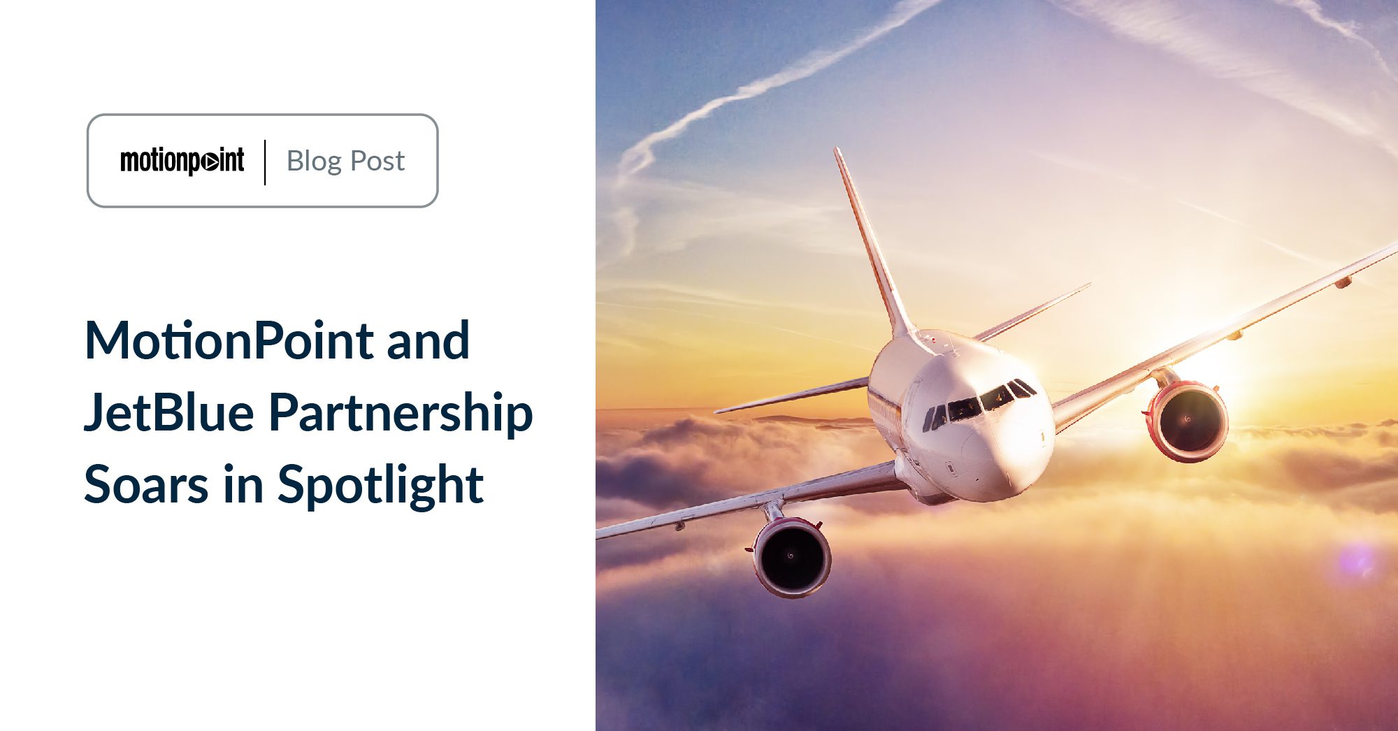MotionPoint and JetBlue Partnership Soars in Spotlight