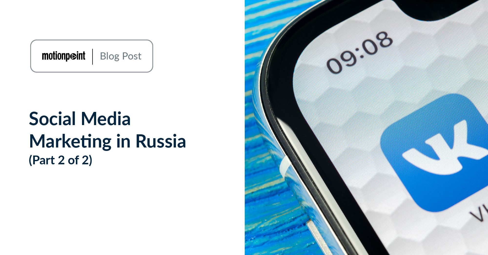 Social Media Marketing in Russia (Part 2 of 2)