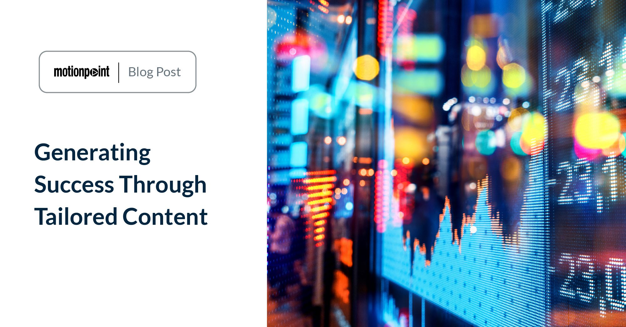 Generating Success Through Tailored Content