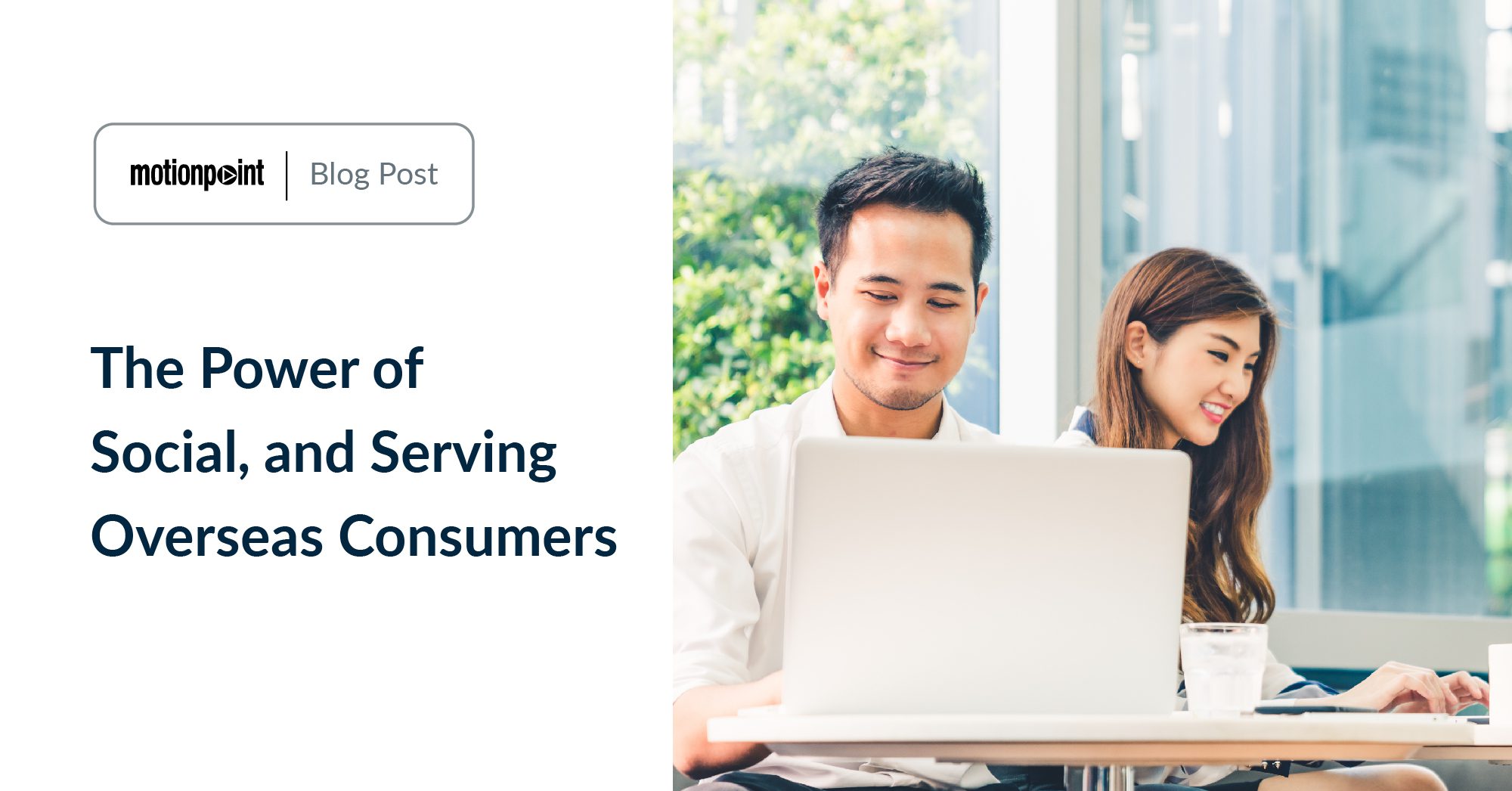 The Power of Social, and Serving Overseas Consumers