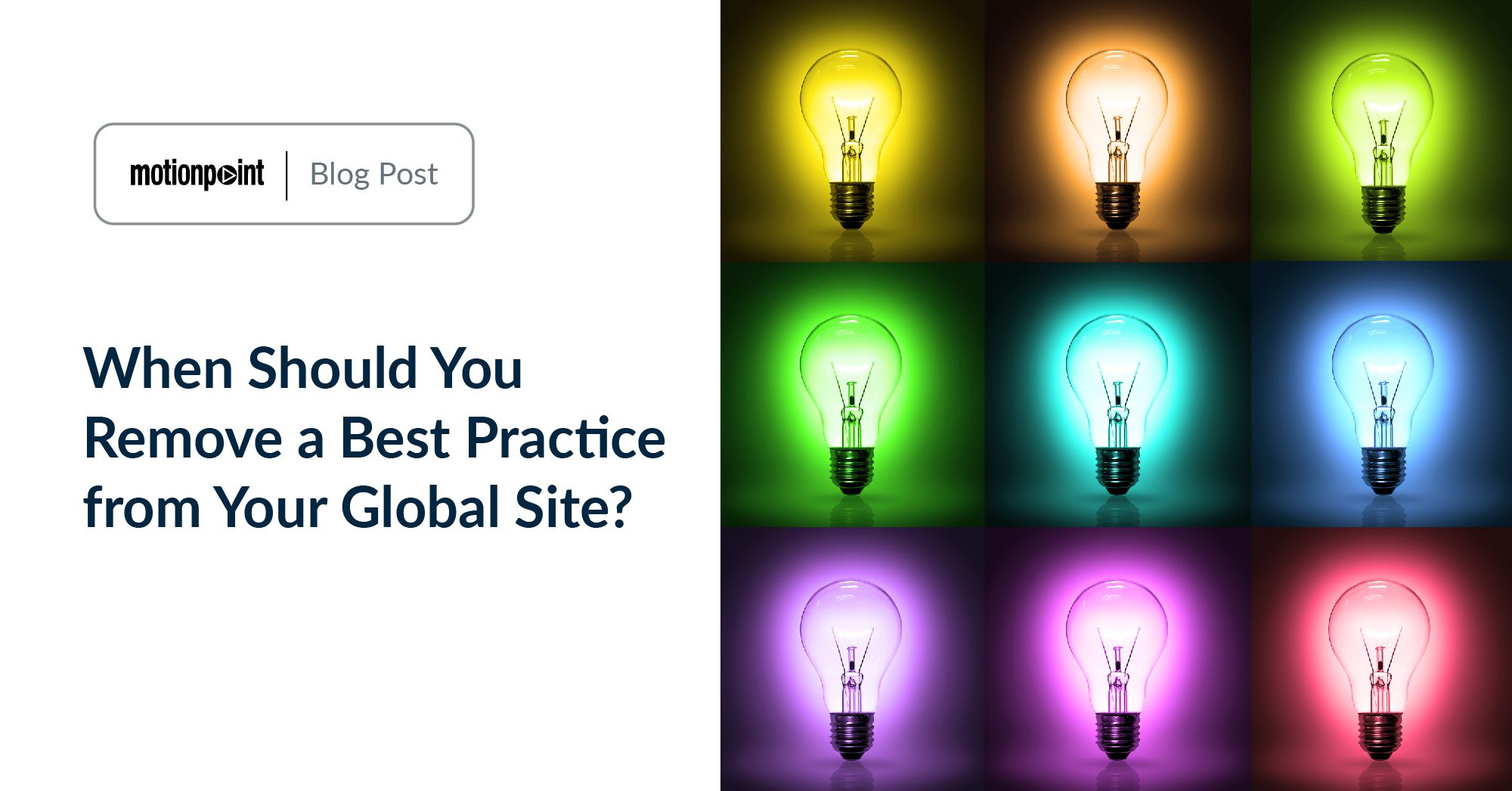 When Should You Remove a Best Practice from Your Global Site?