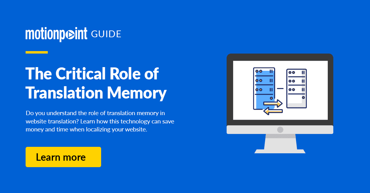 Translation Memory & Why it is Important