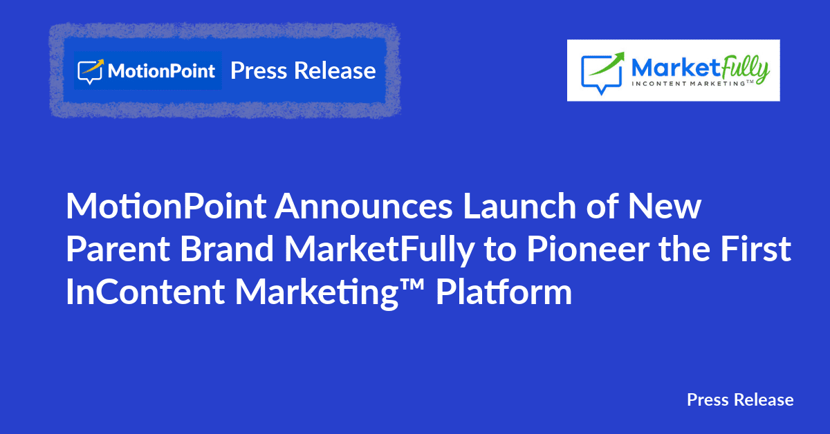 MotionPoint Launches MarketFully Parent Brand