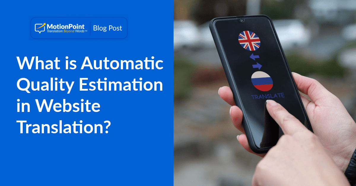 Automatic Quality Estimation (AutoQE): Revolutionizing Website Translation