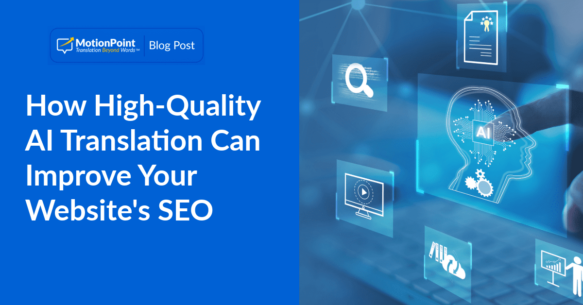 Enhance SEO with High-Quality AI Translation | MotionPoint