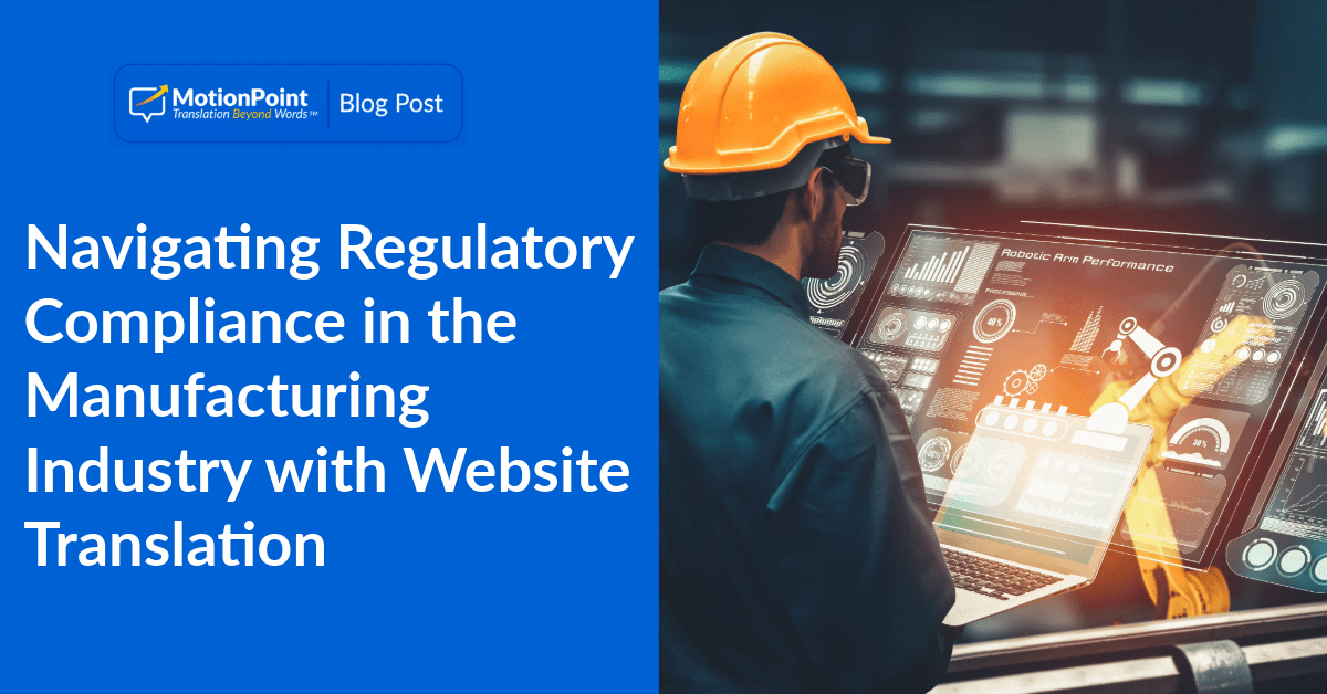 Regulatory Compliance in Manufacturing: Key Insights and MotionPoint’s ...