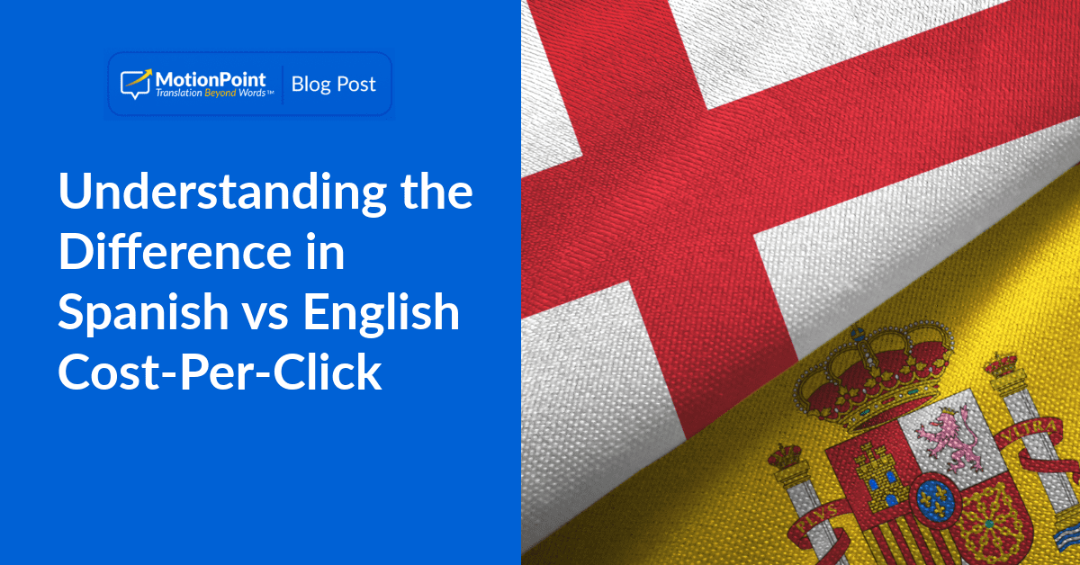 Understanding the Difference in CPC Between Spanish and English
