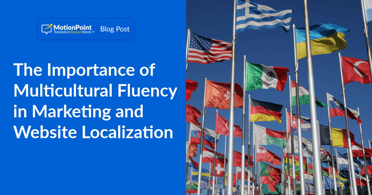 Multicultural Fluency in Multilingual Marketing and Localization