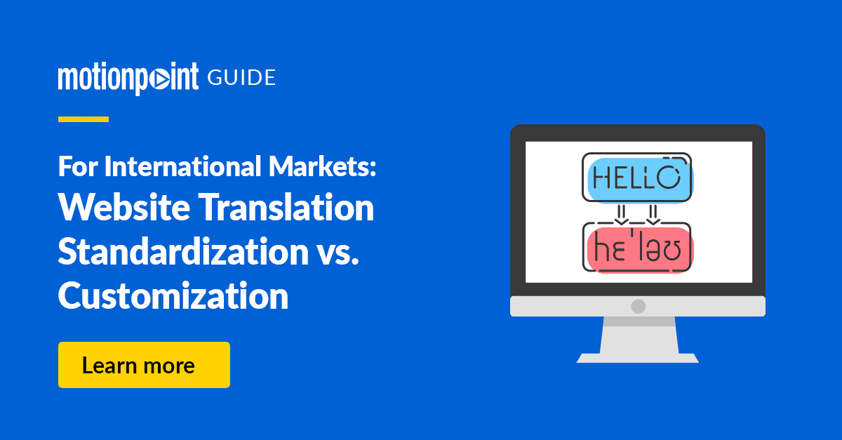 Standardization vs. Customization for Website Translations