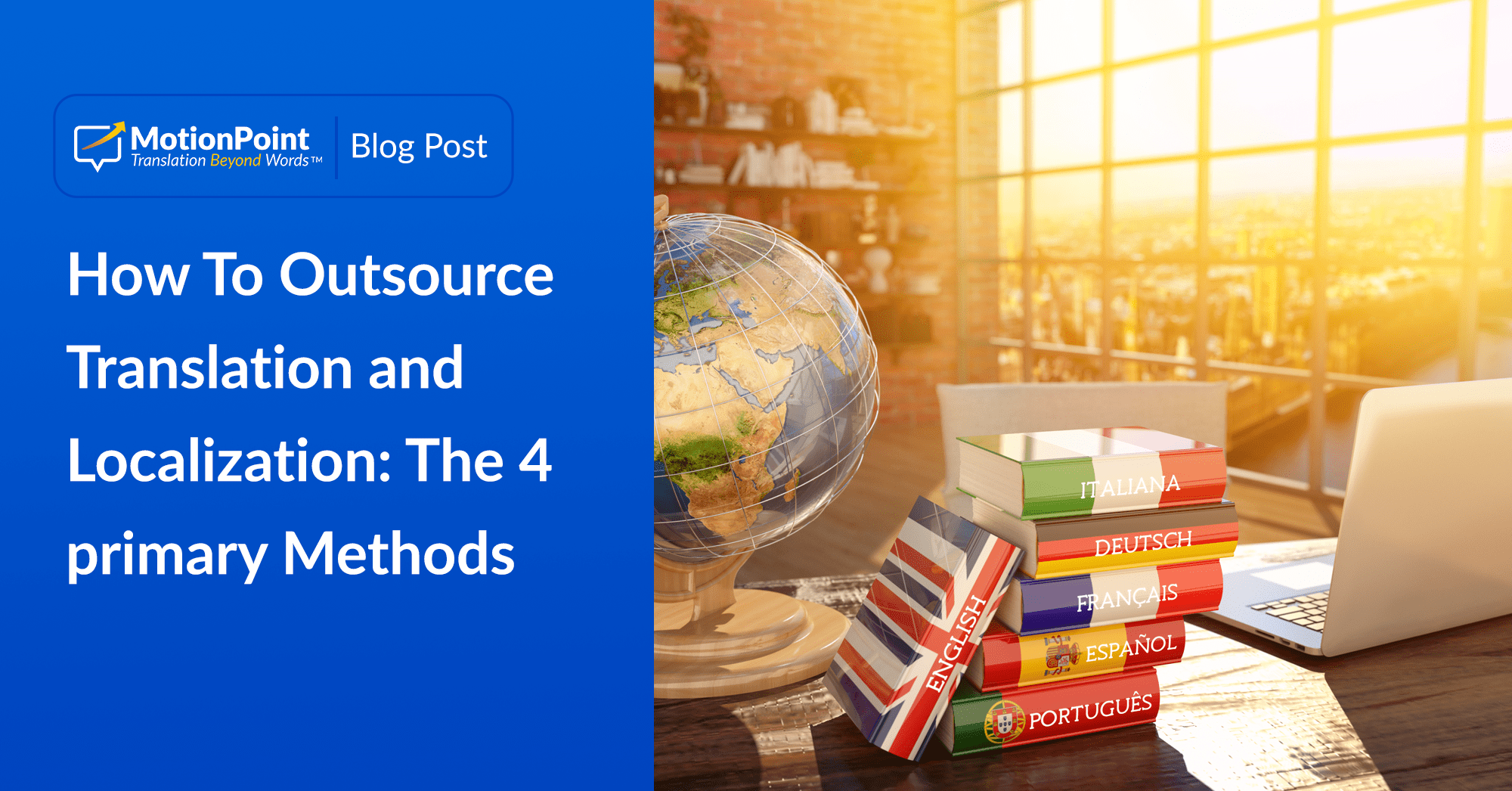 How To Translate and Localize Using a Partner: The 4 Primary Methods