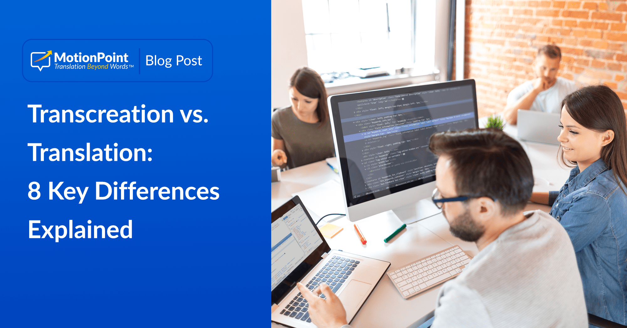 Transcreation vs. Translation: 8 Key Differences Explained