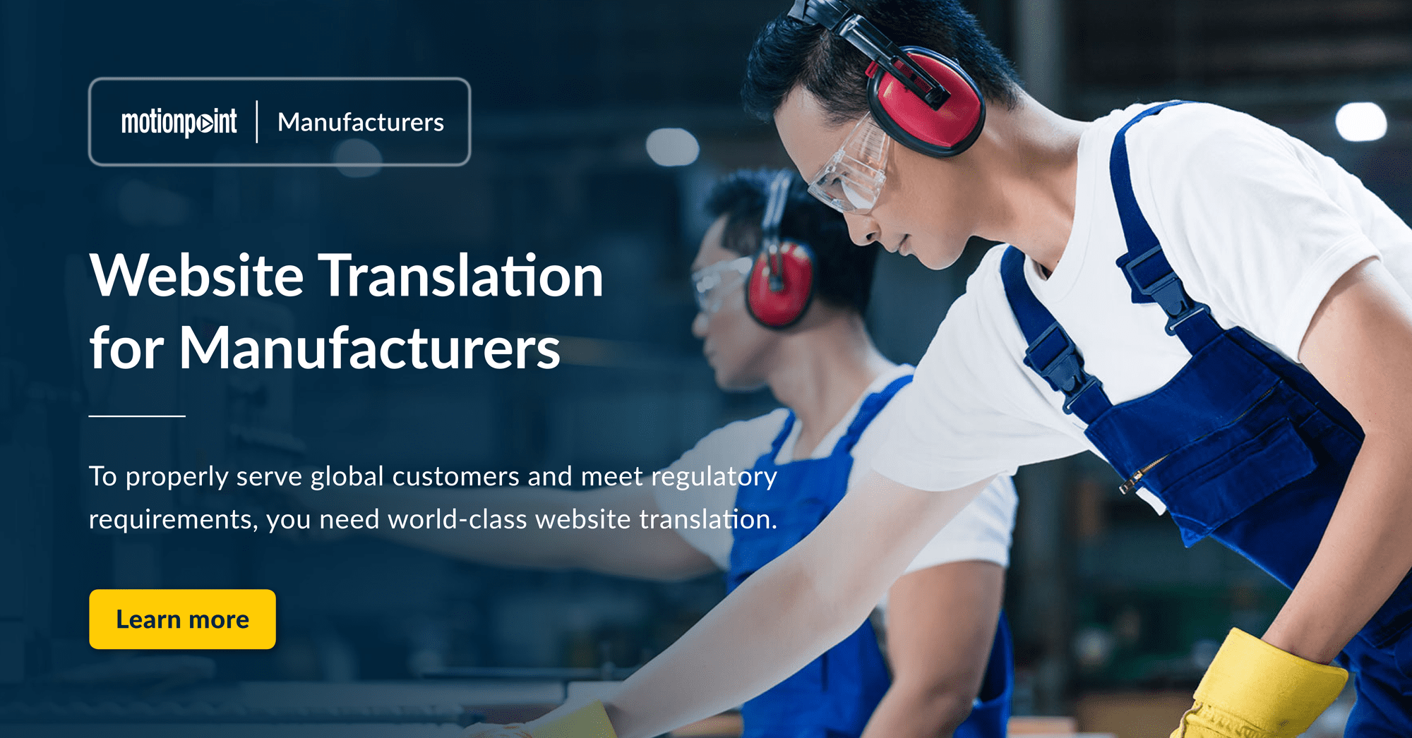 Manufacturing Website Translation | Translation and Localization Services | MotionPoint