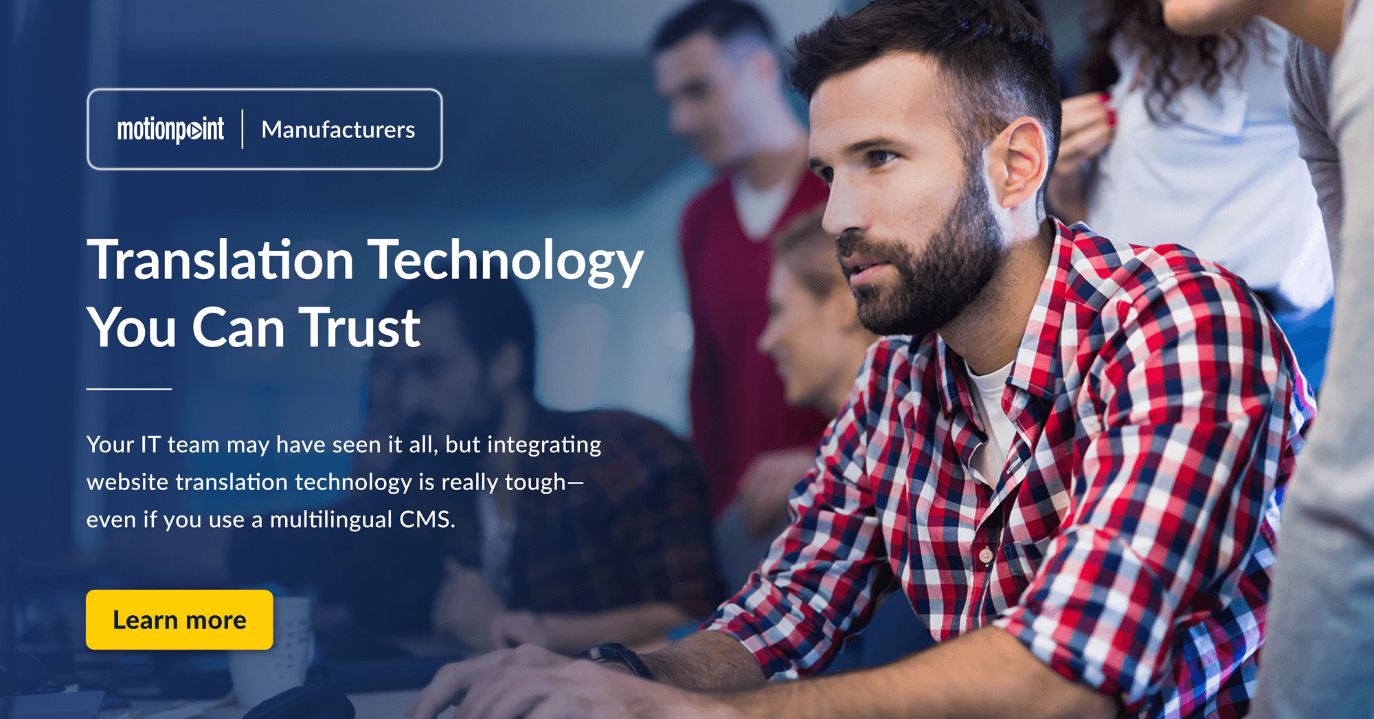 Translation Technology You Can Trust | Website Translation for Manufacturing Developers ...